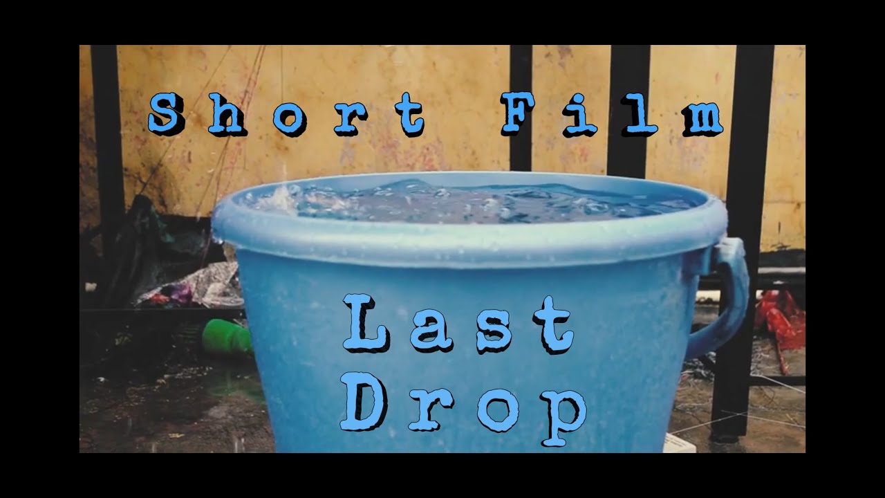 Last Drop | Save Water | Short Clip | Social Cause - YouTube