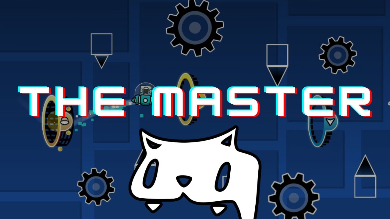 "The Master" - Geometry Dash Full Layout by Me (ID: 109948719) - YouTube