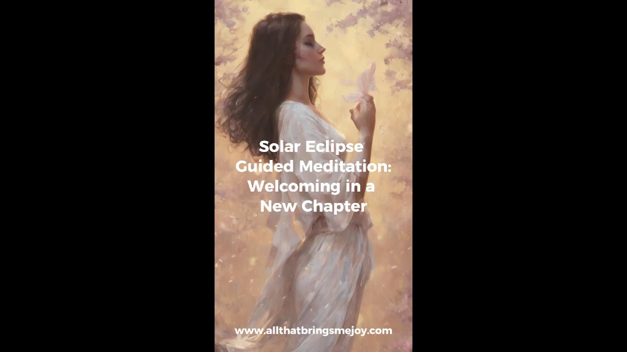 Solar Eclipse Meditation: Welcoming in a New Chapter - YouTube