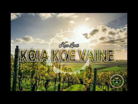 Koia ko e Vaine - Tu'akoi Soakai & Kau Looti
