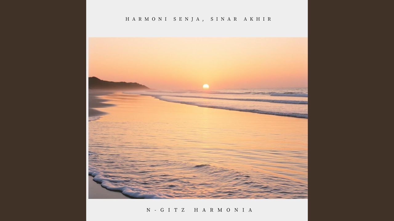 Harmoni Senja, Sinar Akhir - YouTube