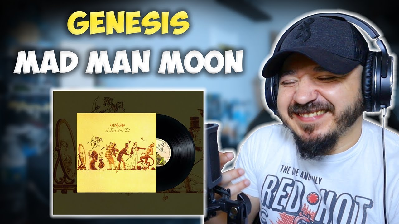 GENESIS - Mad Man Moon | FIRST TIME HEARING REACTION - YouTube