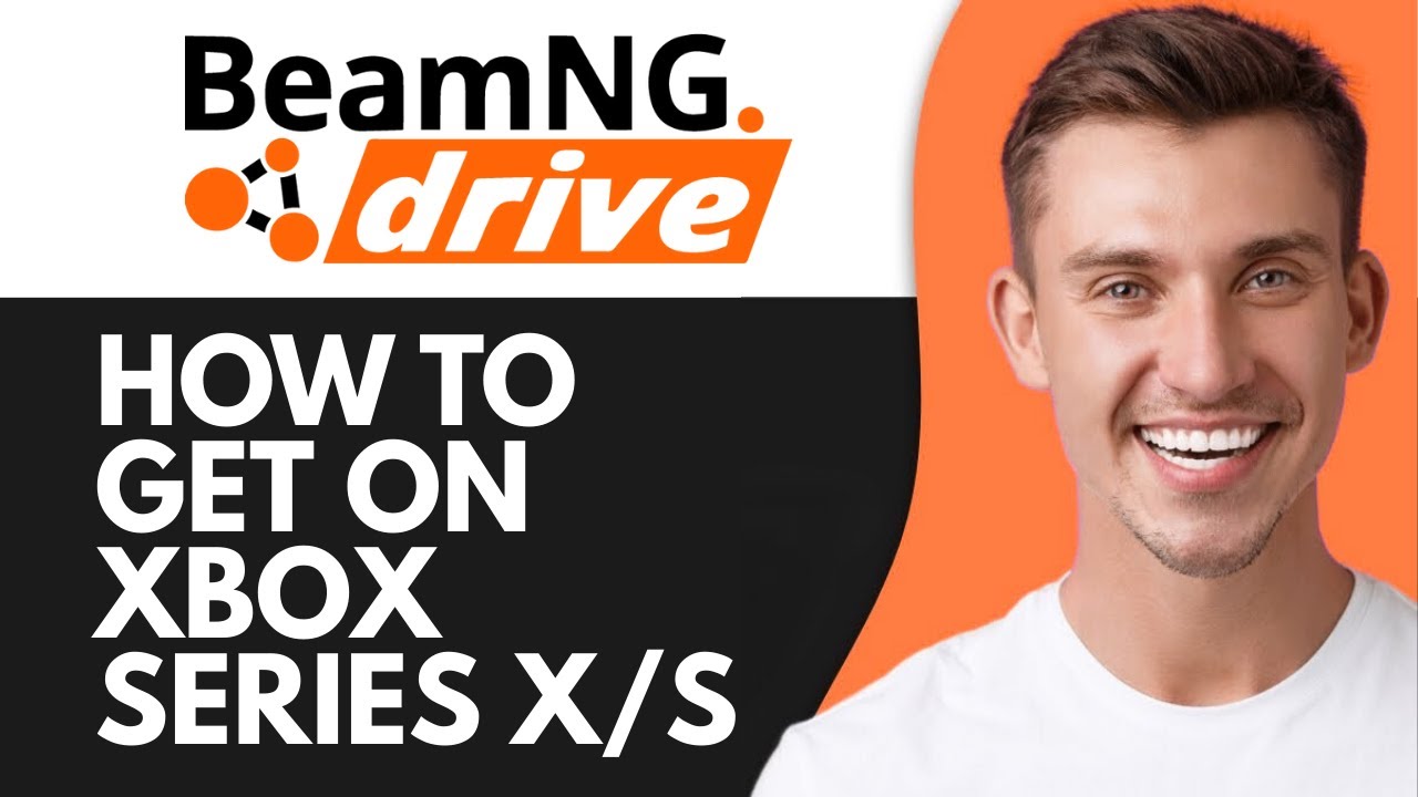 HOW TO PLAY BEAMNG DRIVE ON XBOX SERIES X|S (2025) - YouTube