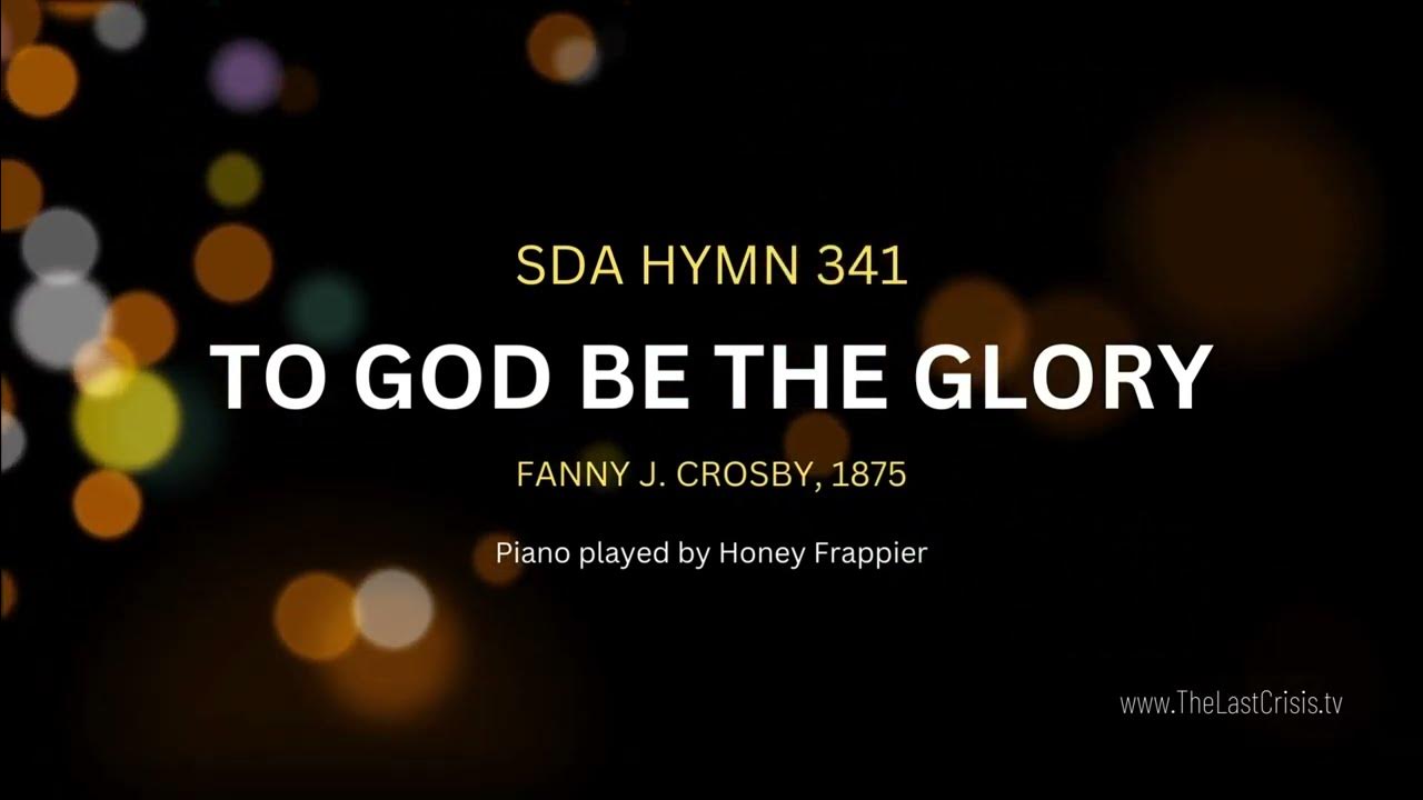 To God Be the Glory - Piano Accompaniment (Minus One) - SDA Hymn 341 ...