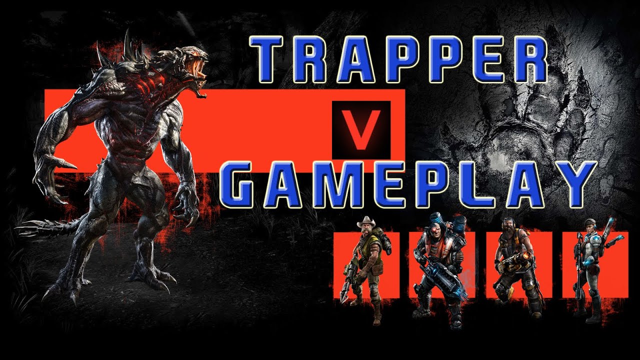Evolve Trapper Gameplay, "How to trap and track the monster guide ...