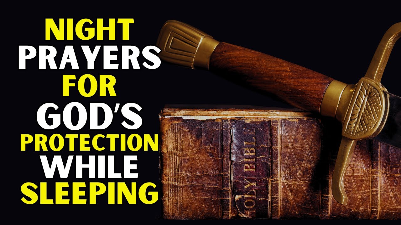 NIGHT PRAYERS FOR GOD'S PROTECTION WHILE SLEEPING - Evangelist Fernando ...