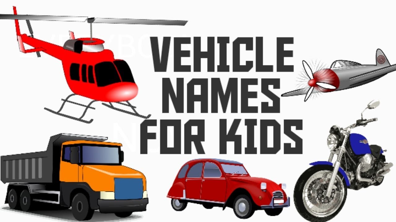 Vehicles Name | Learn Vehicles for Kids | List of Vehicle Names ...