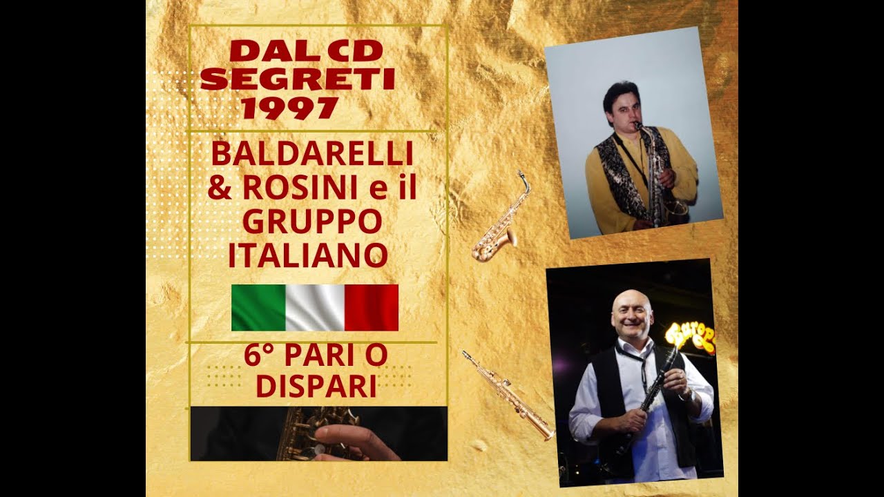 PARI O DISPARI (valzer) -DAL CD SEGRETI (1997) BALDARELLI & ROSINI e il ...