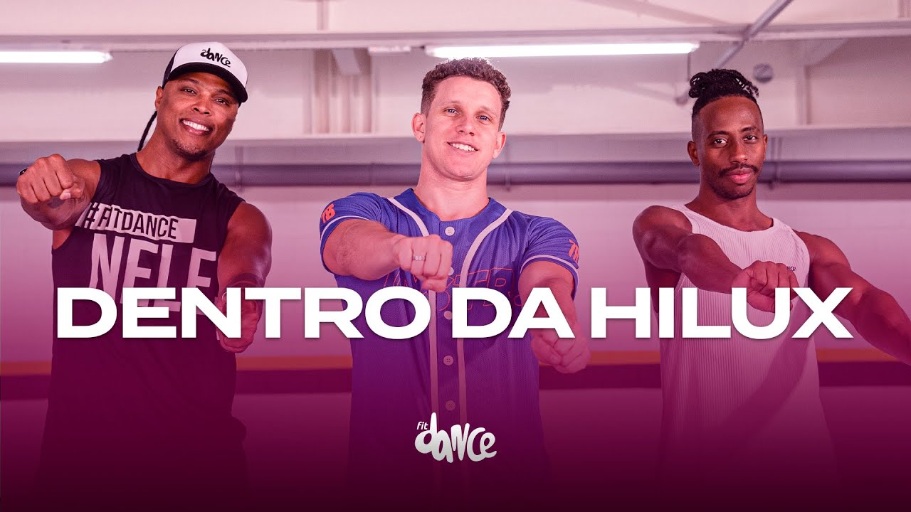 Dentro da Hilux - Luan Pereira, Mc Daniel, Mc Ryan SP | FitDance (Coreografia) - YouTube Music