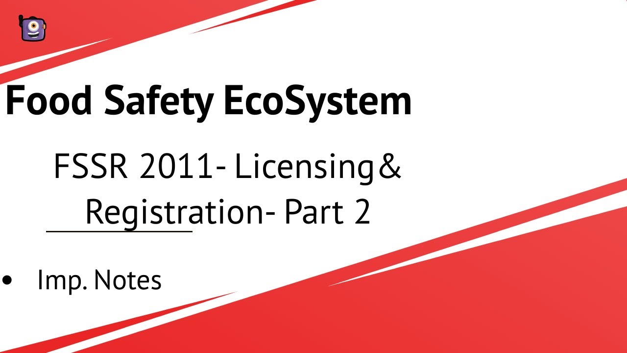 License and Registration- FSSR 2011- Part 2| Food Safety Ecosystem|TN ...