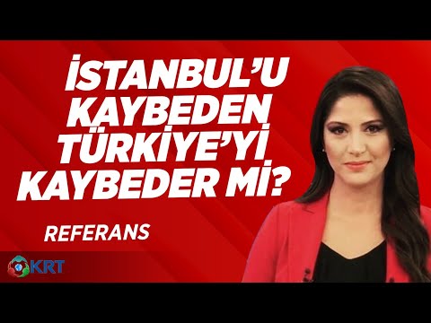 İstanbul'u Kaybeden Türkiye'yi Kaybeder mi? | Seçil Özer | Referans |  KRT TV