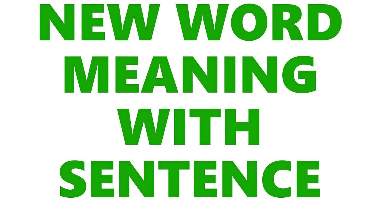 NEW WORD MEANING WITH SENTENCE YouTube new-word-meaning-with-sentence-youtube
