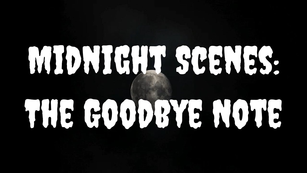 IT'S AMONG US?! Midnight Scenes The Goodbye Note - YouTube