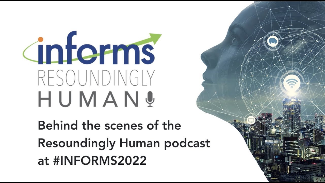 Behind the scenes of the Resoundingly Human podcast at #INFORMS2022 ...