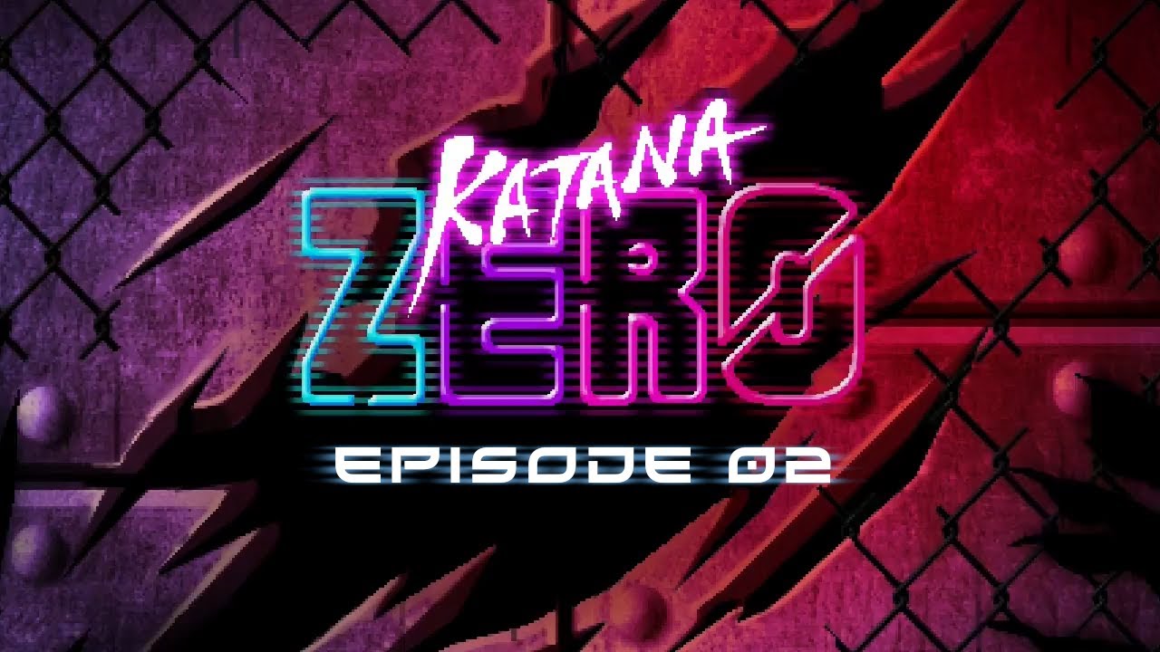 Katana ZERO - EP2 - Electrohead - YouTube