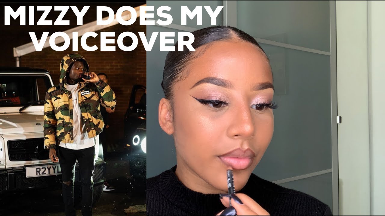 MIZZY DOES MY MAKEUP VOICEOVER - YouTube
