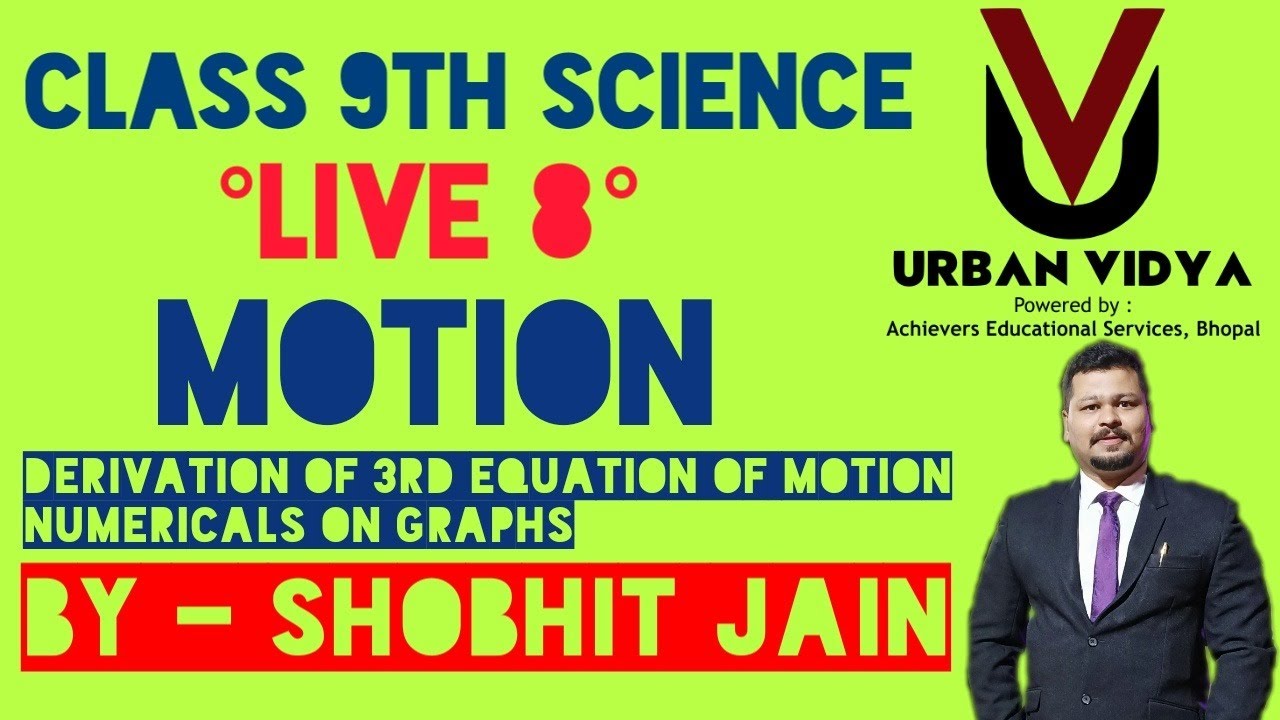 LIVE 8 | CLASS 9TH | PHYSICS | MOTION | NUMERICALS ON GRAPHS ...