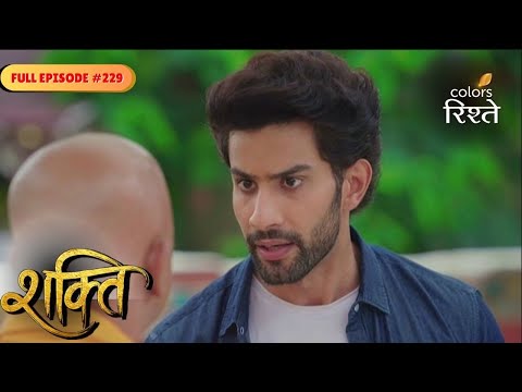 Shakti | Vedant Escapes and Visits his Father | Full Ep - 229 | Colors Rishtey