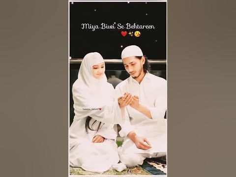 Miya Biwi Islamic Couple Status😘 #shorts #shortvideo #viral #islamicstatus #song - YouTube