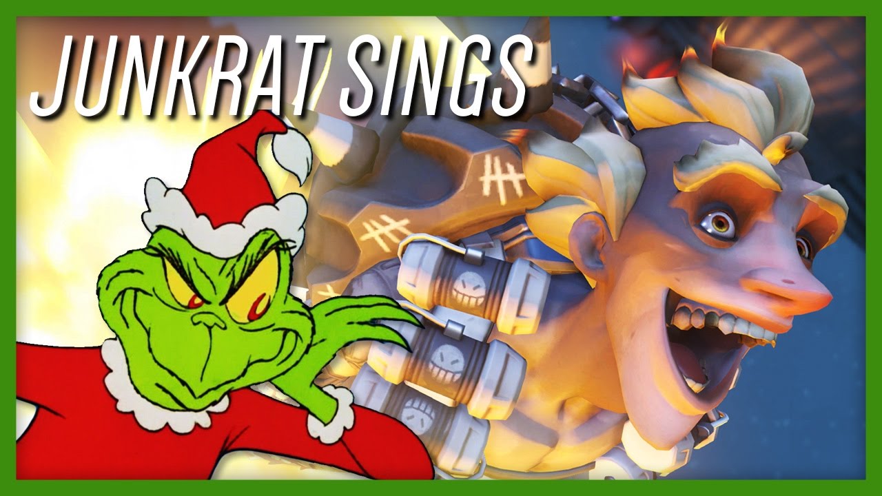 Junkrat Sings: You're A Mean One, Mr. Grinch - Overwatch Impression ...