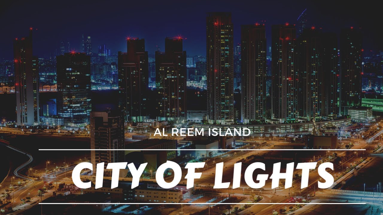 Al Reem Island By Night I Anne Galito - YouTube