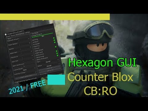 Counter Blox HEXAGON Gui Script | CB:Ro Script 2021 | Aimbot, Free ...