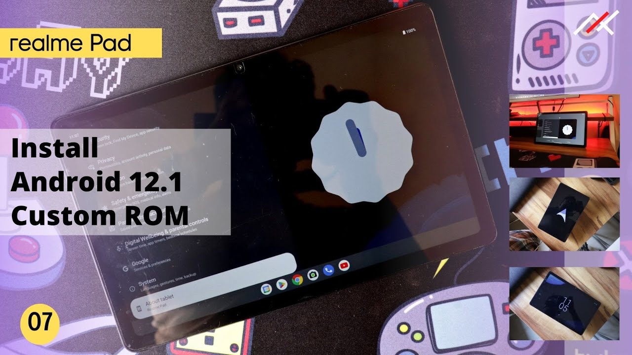 Realme Pad Ep #07: How to Install Latest Android 12.1 - Custom ROM ...