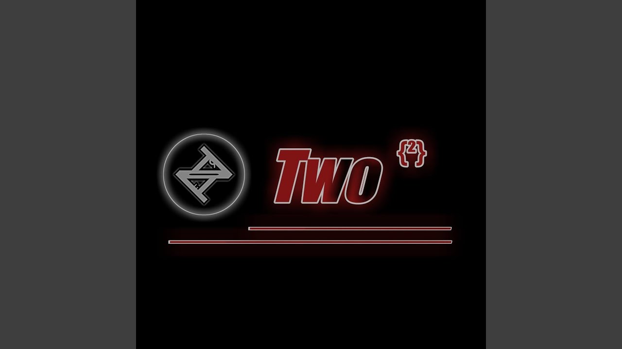 Two (2) - YouTube