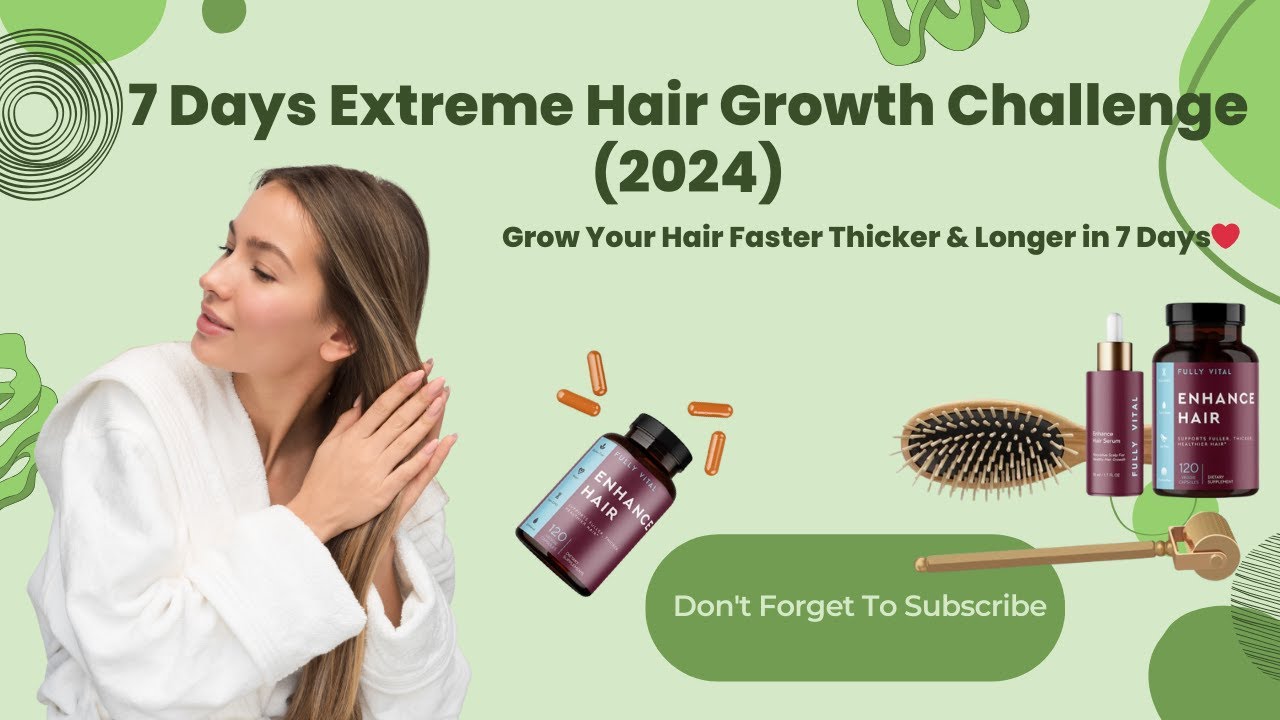 7 Days Extreme Hair Growth Challenge (2024) Grow Your Hair Faster ...