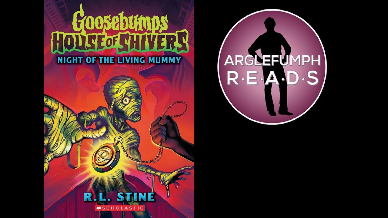 Goosebumps House of Shivers #3: Night of the Living Mummy - Book Review ...