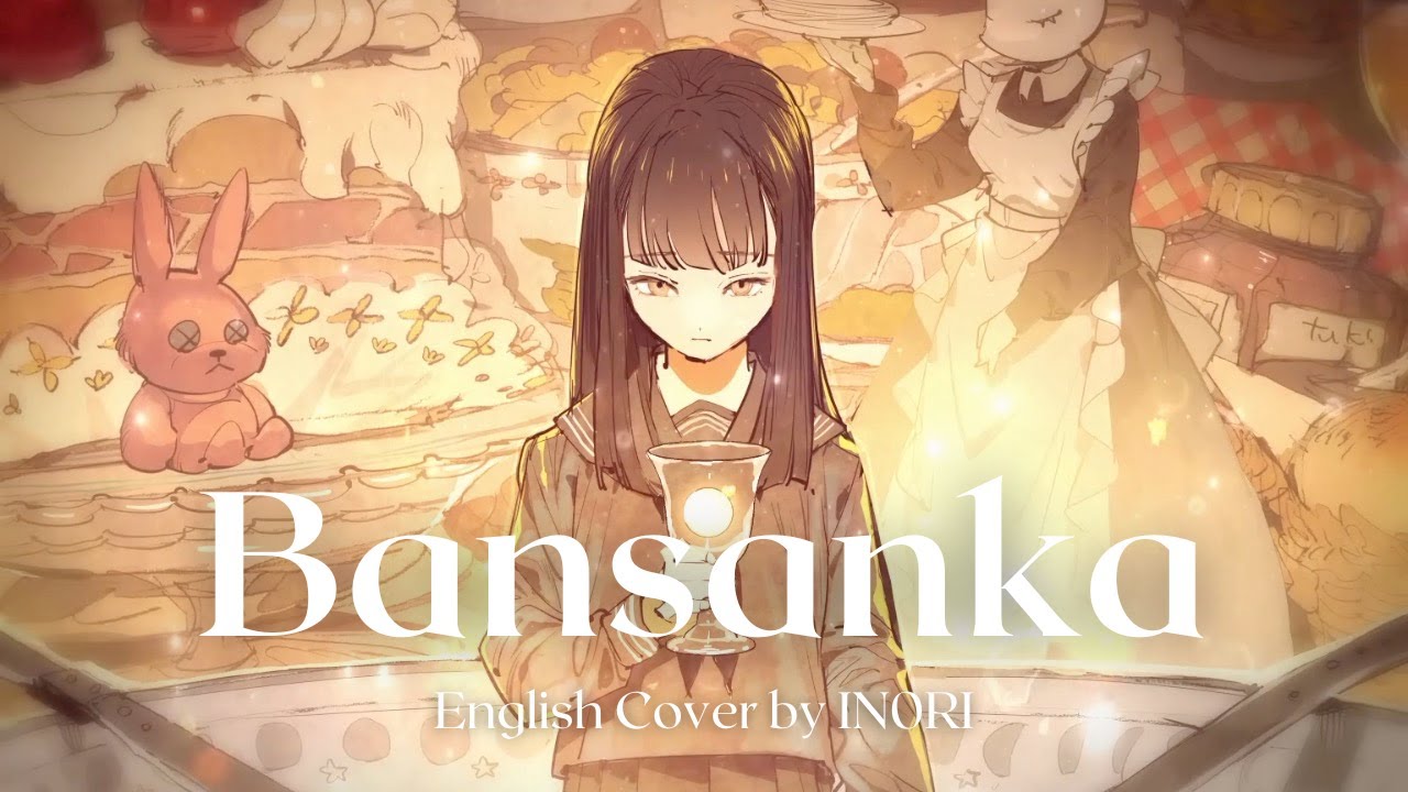 tuki. - "Bansanka" / "晩餐歌" | English Cover by IN0RI ~acoustic ver ...