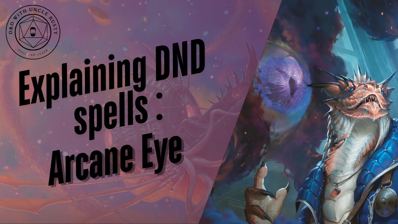 In-Depth D&D Spell Explanations - Arcane Eye | 2024 Edition - YouTube