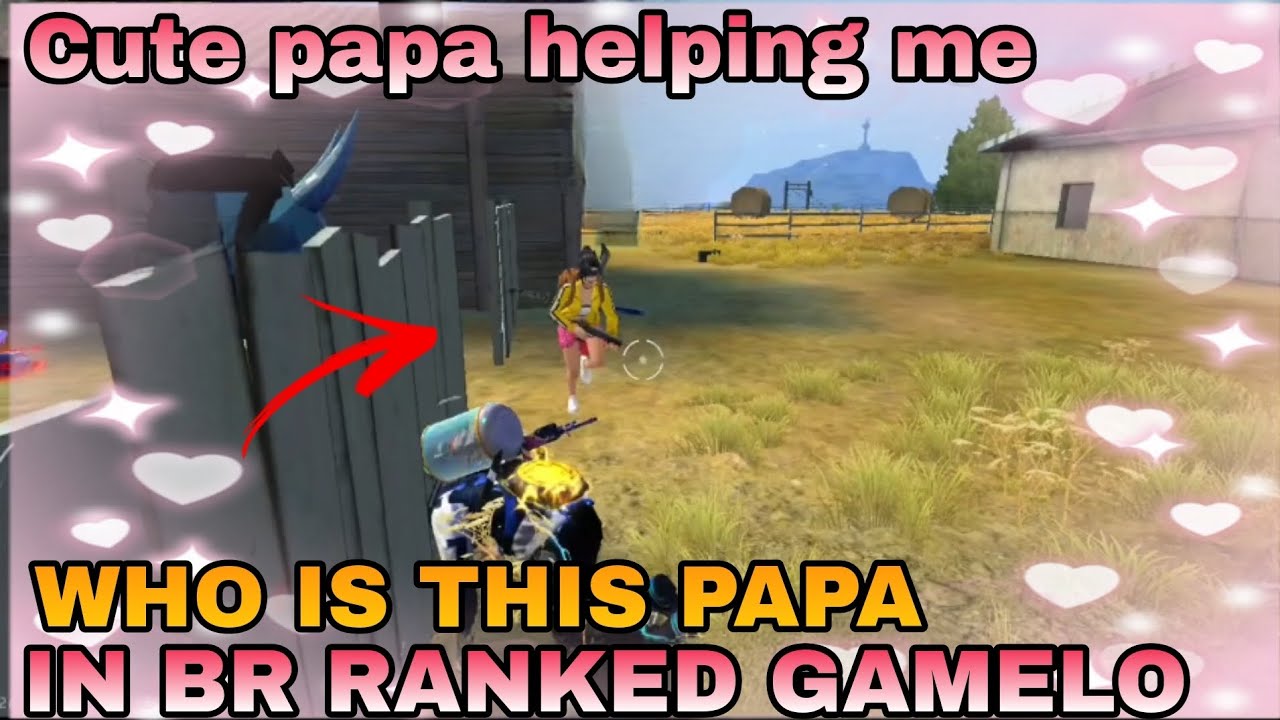 Cute papa helping me | In BR ranked game | Who is she full video | free ...