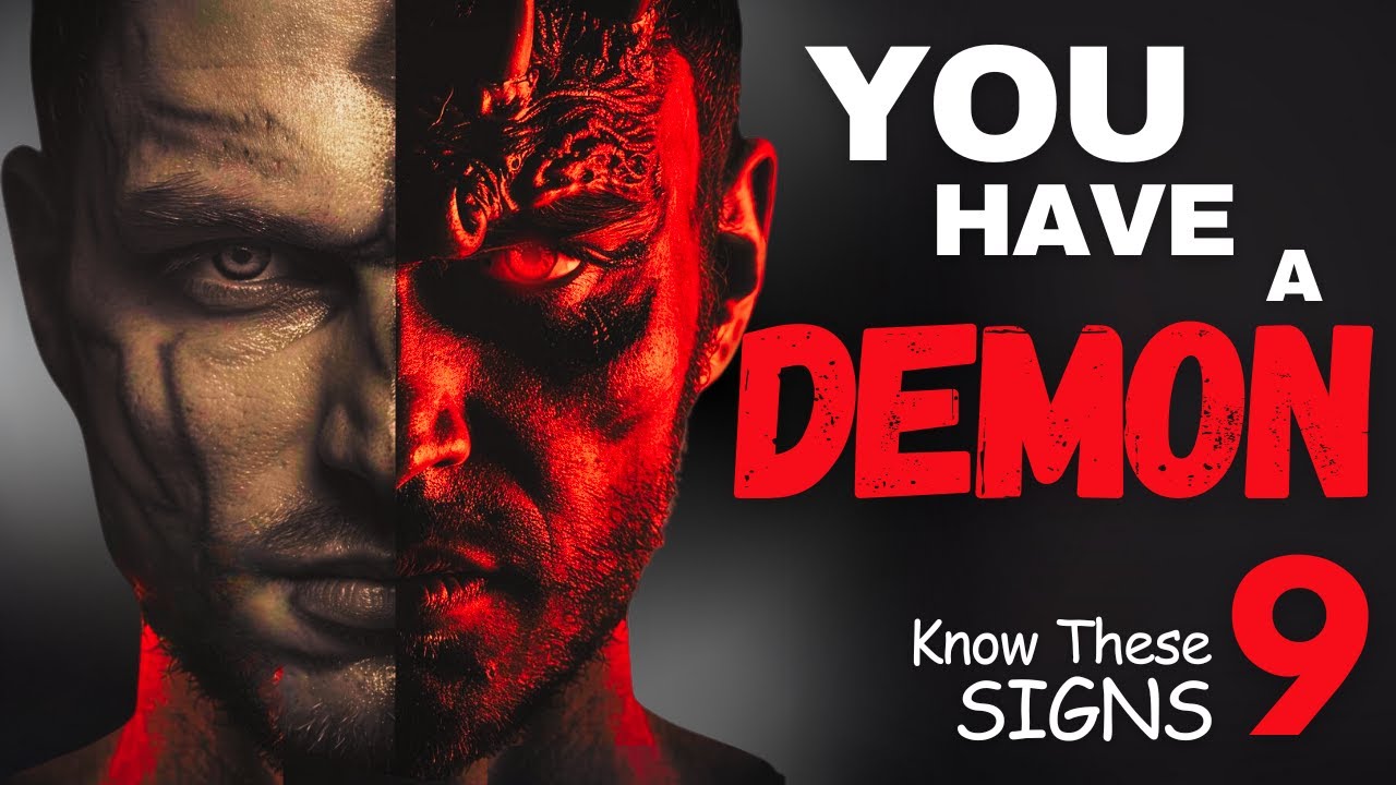 Watch These 9 Signs to Know if You Have a Demon | Christian Motivation ...