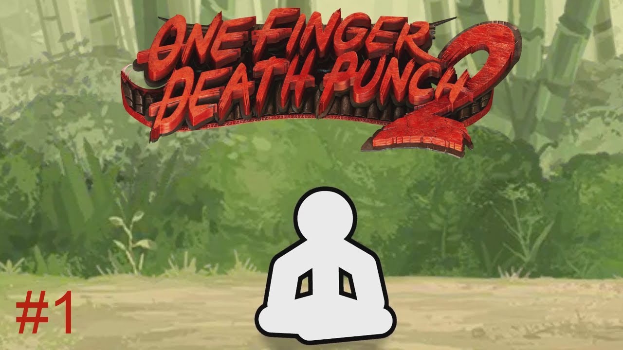 One Finger Death Punch 2 Walkthrough #1 - YouTube