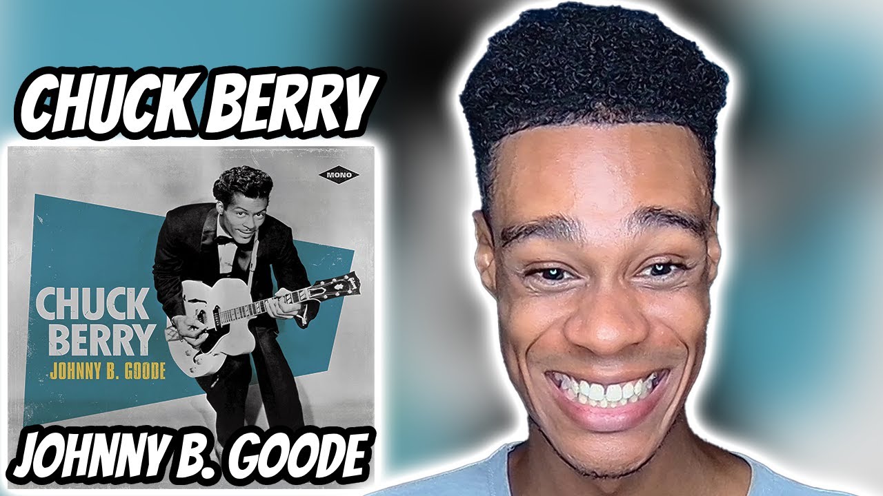 Chuck Berry - Johnny B. Goode | FIRST TIME REACTION - YouTube