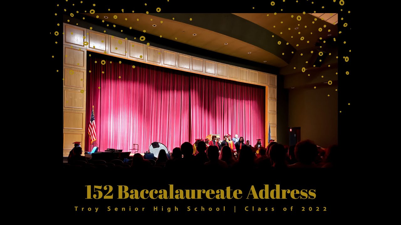Troy Senior High School - Class of 2022 - 152nd Baccalaureate Address ...