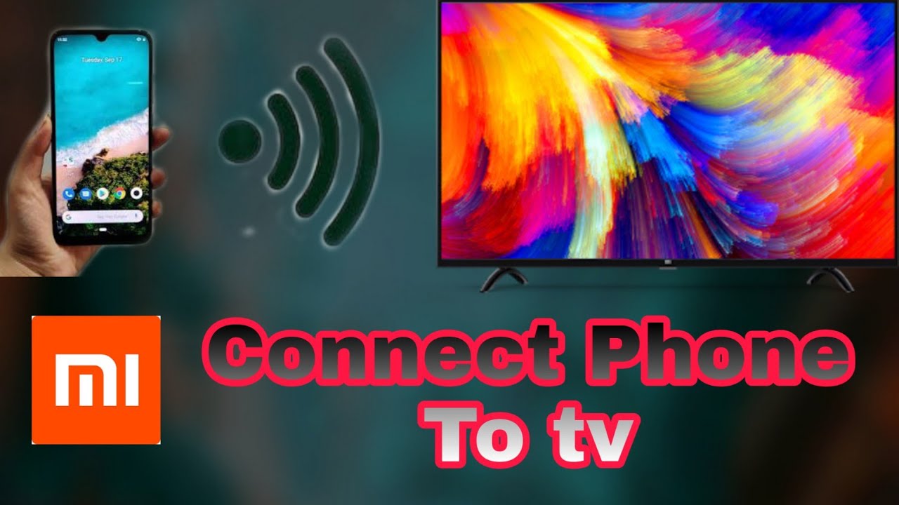 How to Connect Mi TV to Phone || Mi Tv ko phone se Kaise Connect Kare ...