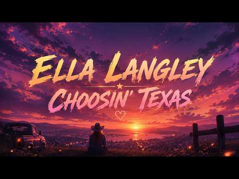 Ella Langley - Choosin' Texas (Lyrics) | EchoMuse