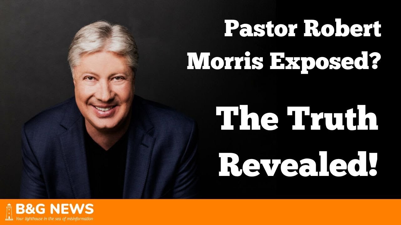 PASTOR ROBERT MORRIS EXPOSED THE TRUTH REVEALED ! - YouTube