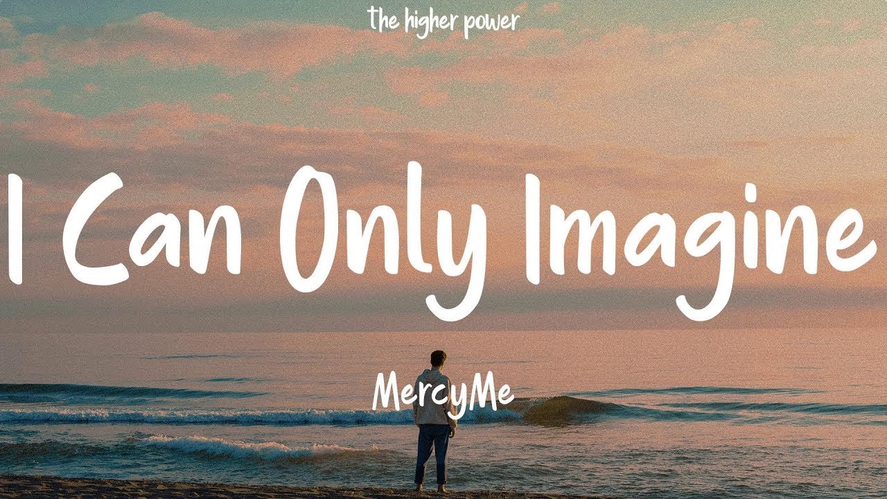 MercyMe - I Can Only Imagine (Lyrics) | 1 Hour - YouTube Music