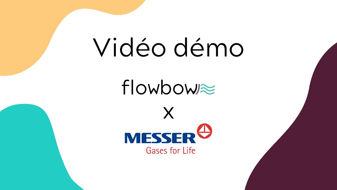 Vidéo démo Flowbow - Le cas de MESSER - YouTube