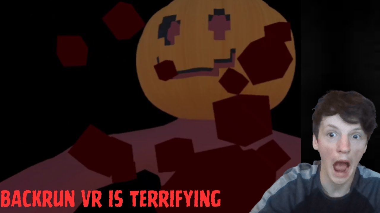 Backrun VR is Terrifying!! - YouTube