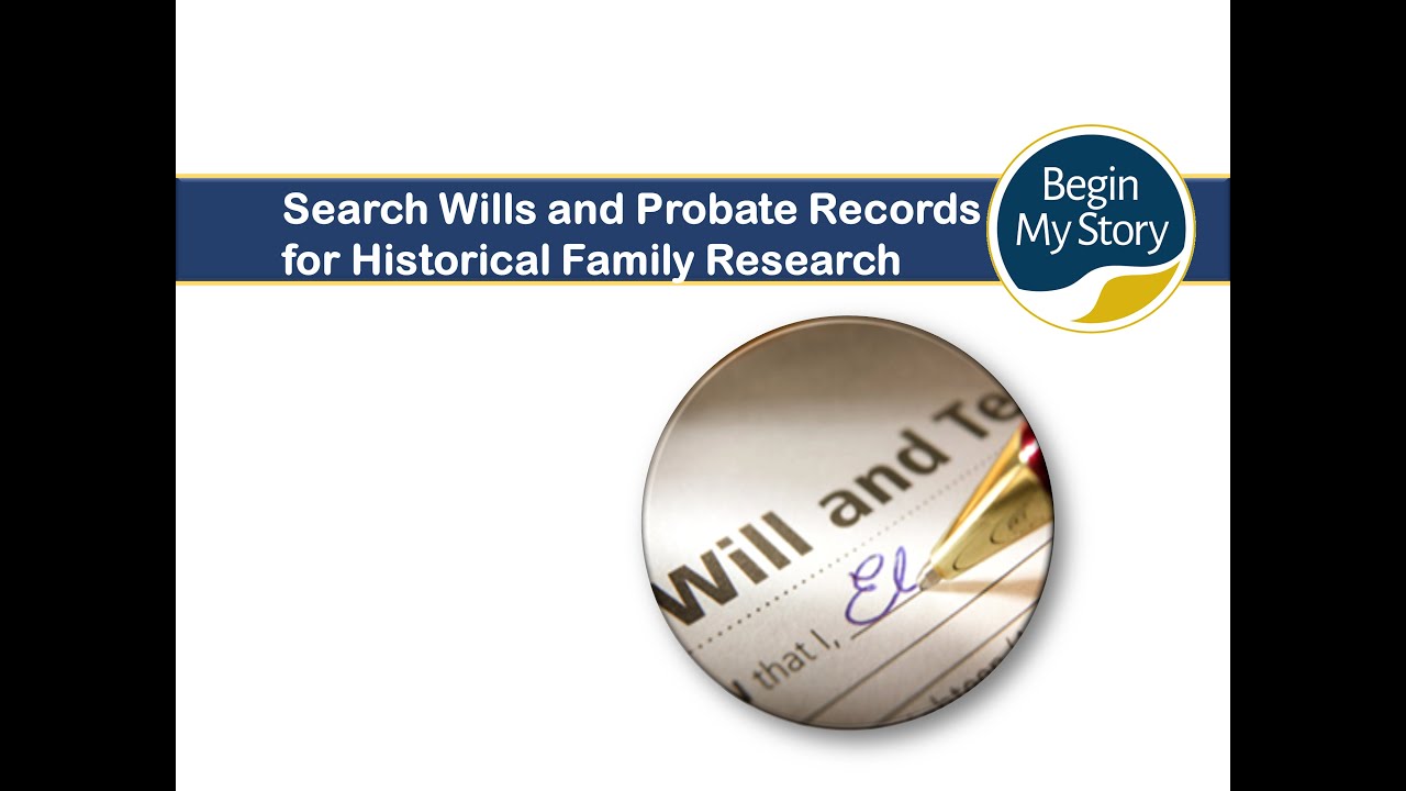 Search Wills and Probate Records for Historical Family Research - YouTube
