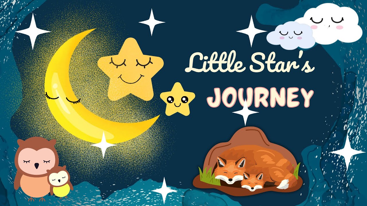 Little Star's Journey - Story Song for kids before bed - Nursery rhymes ...