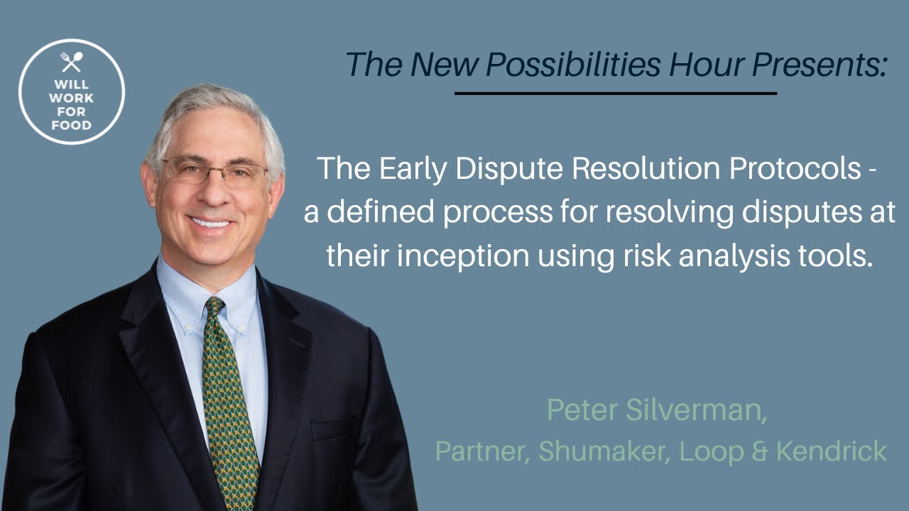 Early Dispute Resolution Protocols with Peter Silverman for Will Work ...