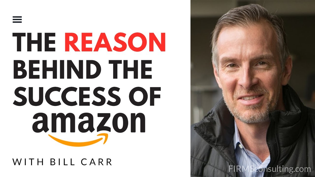 Former Amazon Digital Media VP, Bill Carr. What Drives Amazon’s Success ...