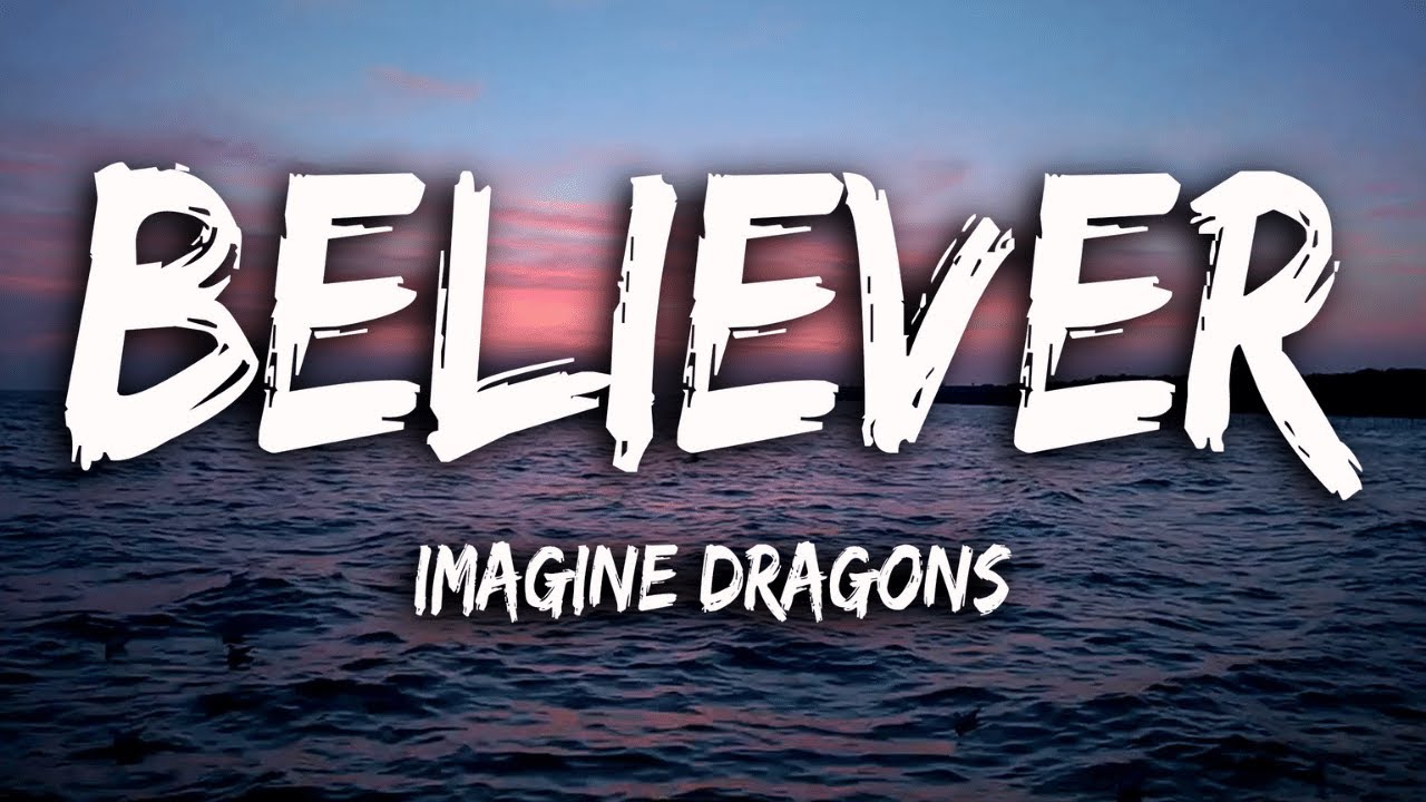 Imagine Dragons - Believer (Lyrics) - YouTube