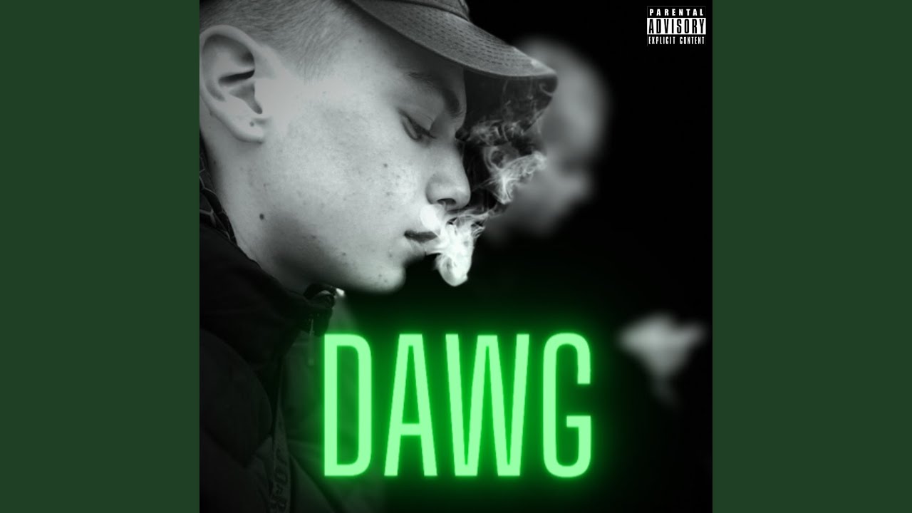 Dawg - YouTube