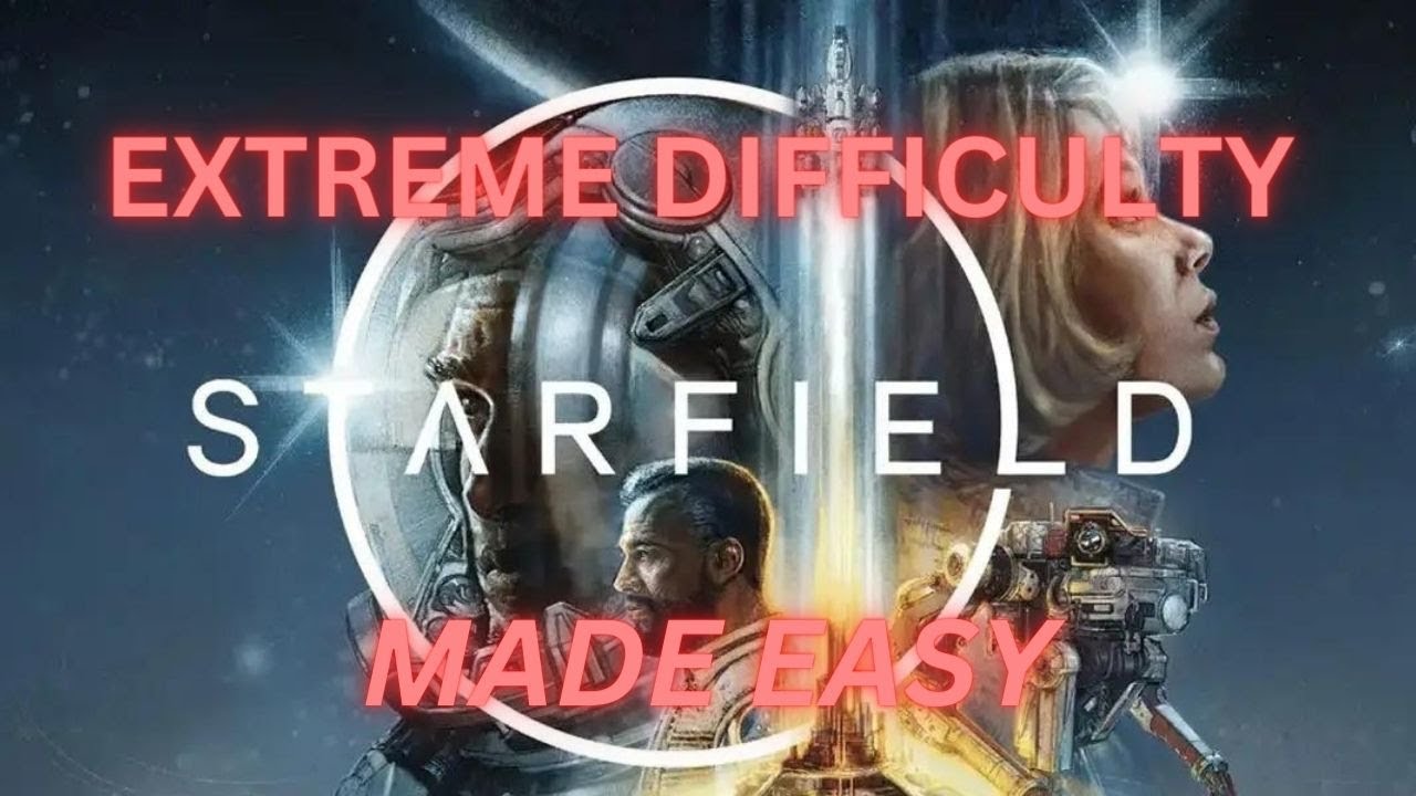 Starfield Extreme Difficulty Made Easy - YouTube